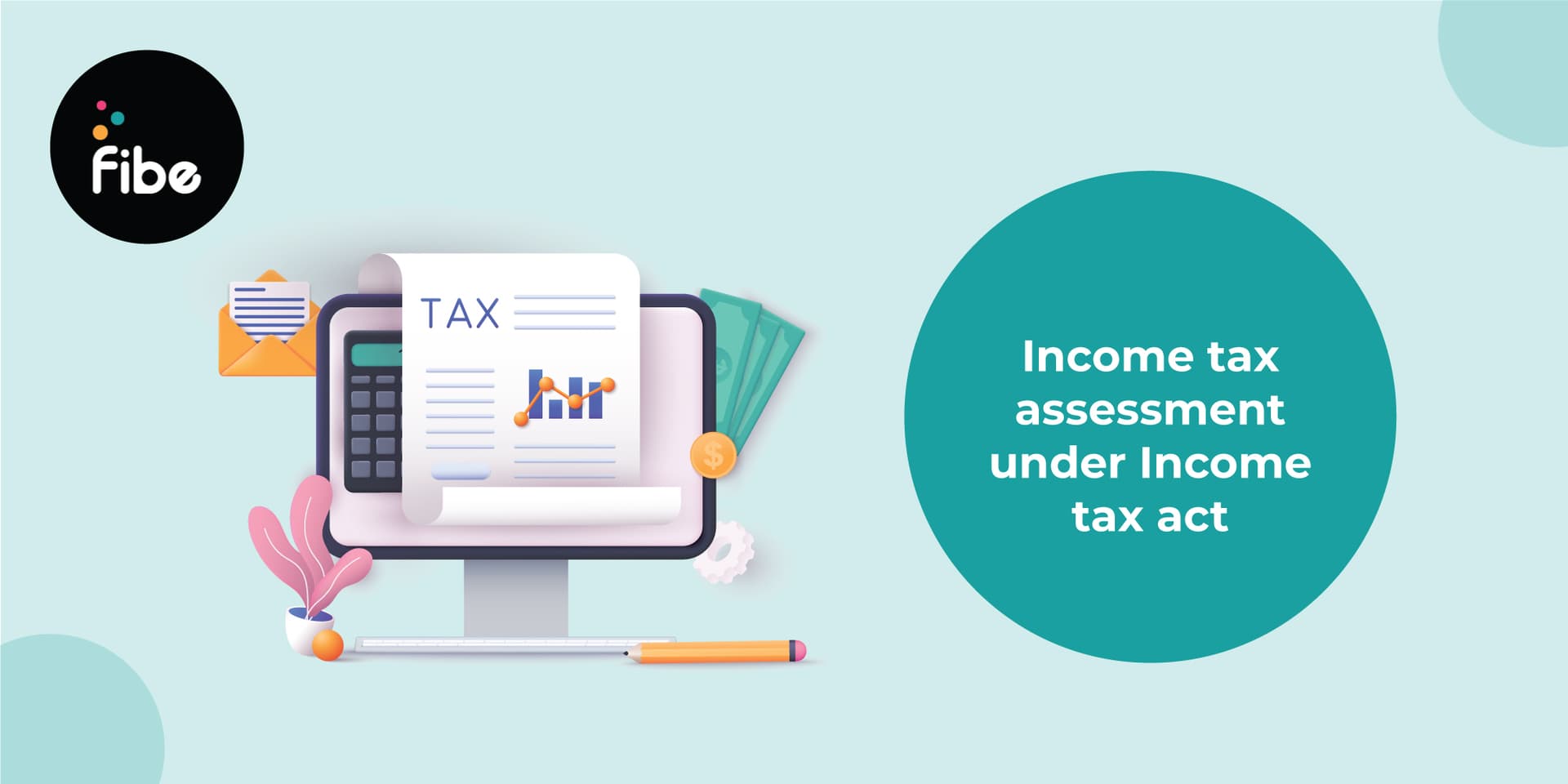 6 Types of Income Tax Assessments Every Taxpayer Must Know